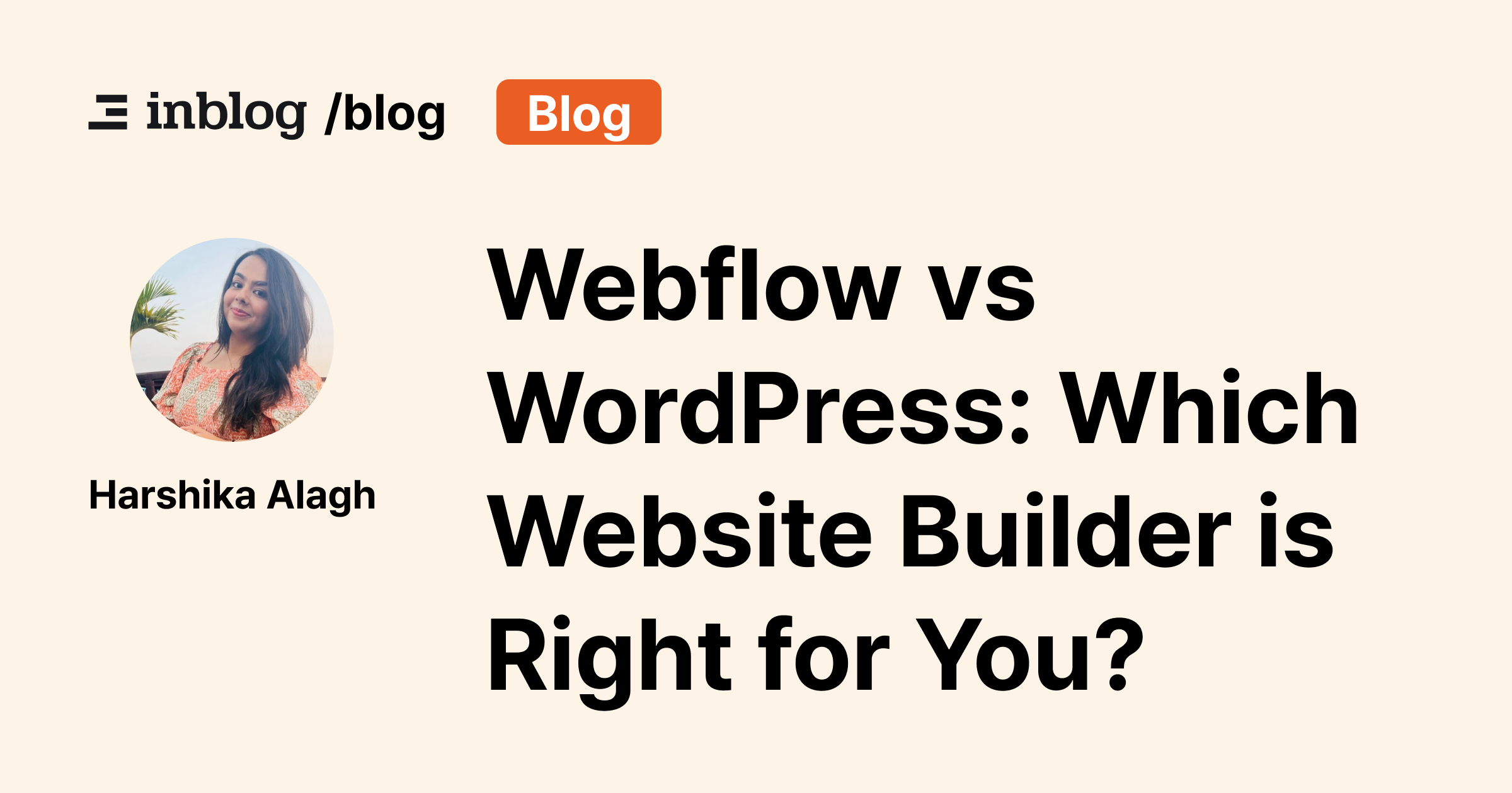 Webflow vs WordPress: Which Website Builder is Right for You? - inblog's blog